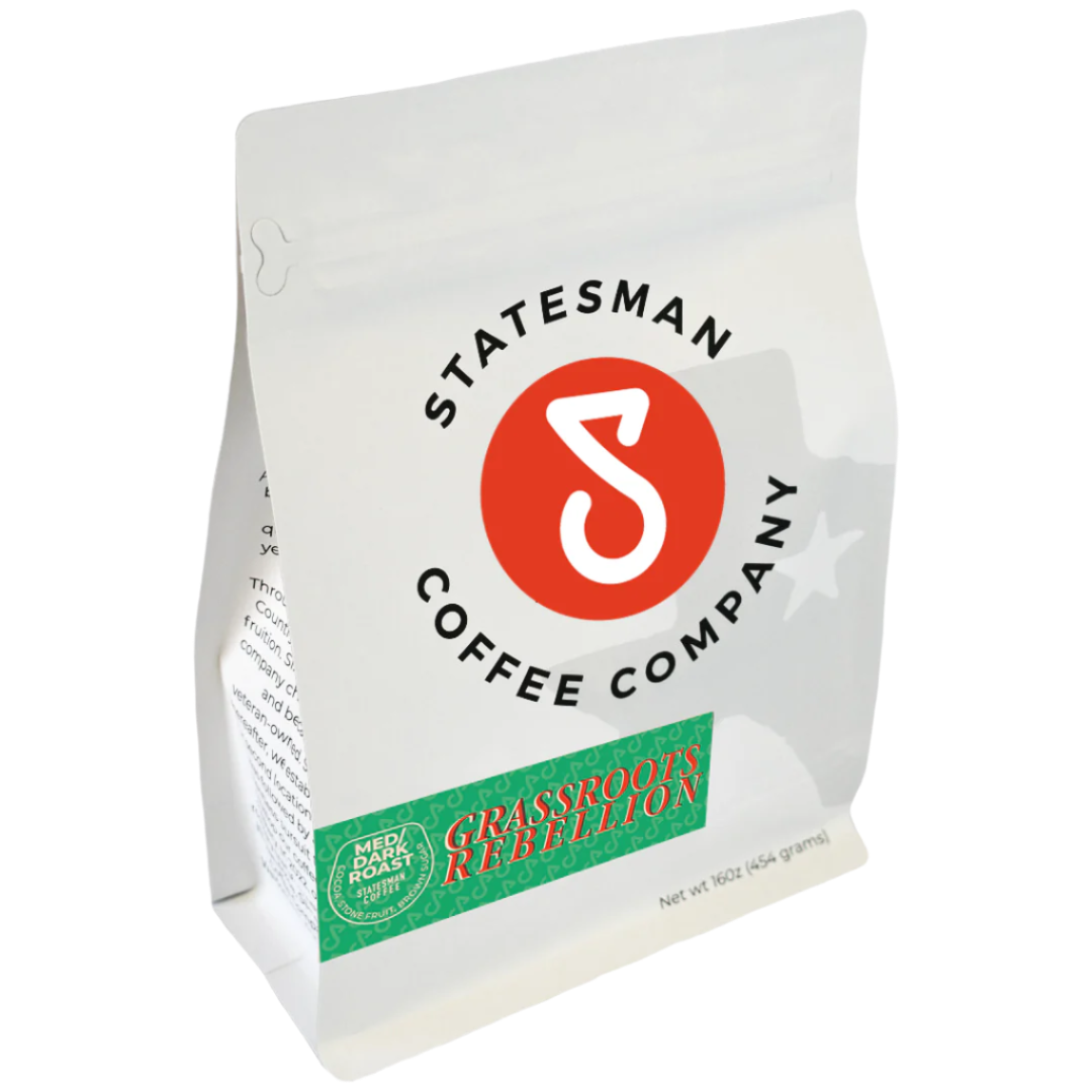Grassroots Rebellion – Statesman Coffee